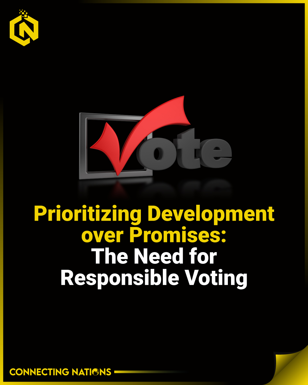 Prioritizing Development over Promises: The Need for Responsible Voting ...